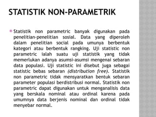 418824219-PPT-K-3-STATISTIK-PARAMETRIK-DAN-NON-PARAMETRIK-pptx.pptx