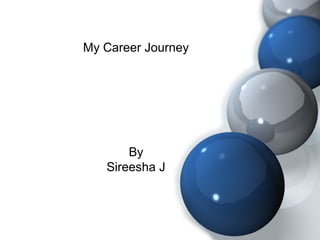 my journey | PPT