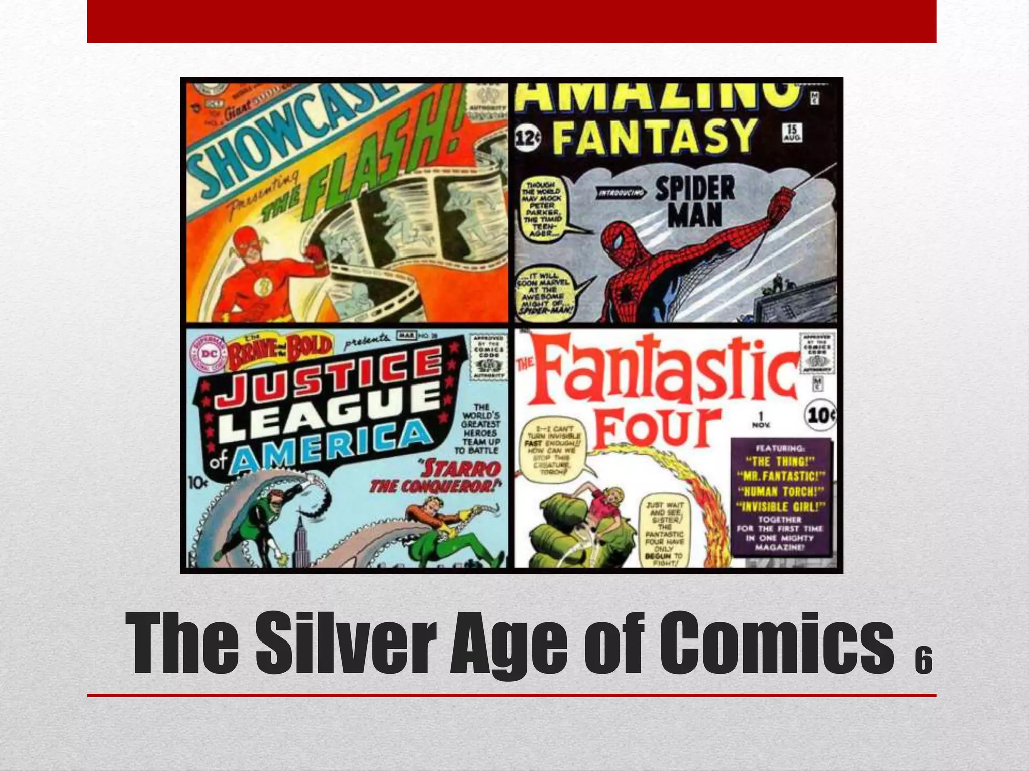 The Silver Age of Comics 1956-c.1970