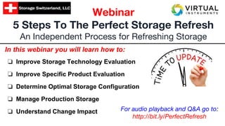 Webinar: 5 Steps To The Perfect Storage Refresh | PPT