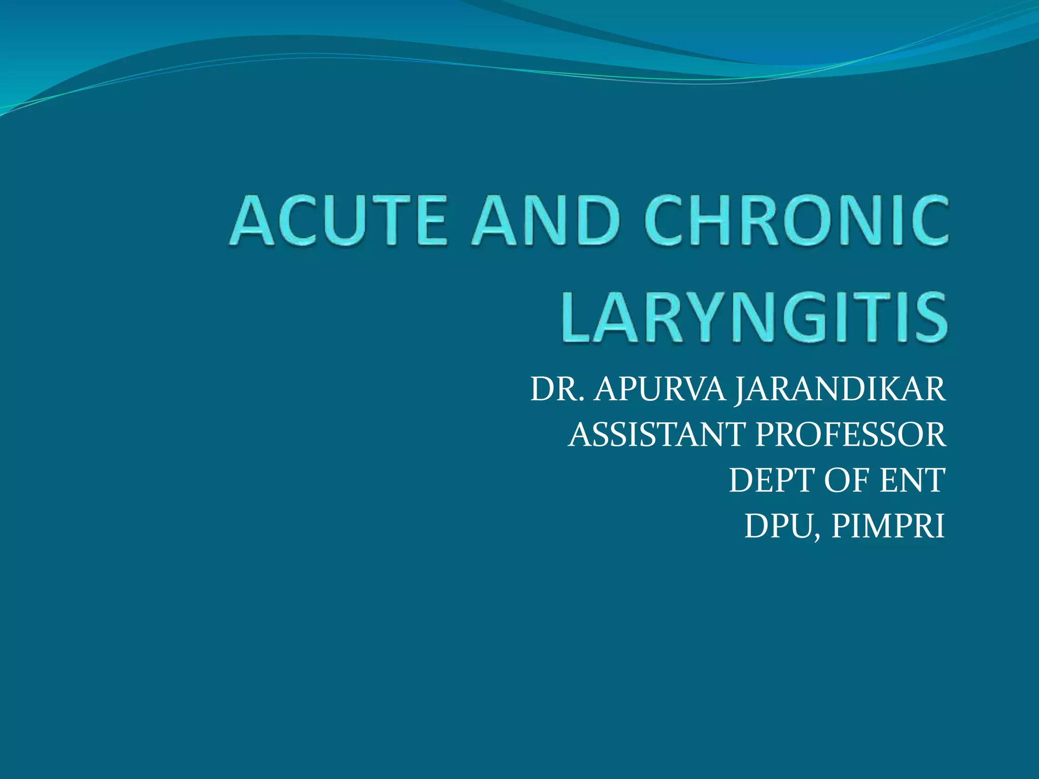 419705783-K24-acute-chronic-laryngitis-ppt.pptx