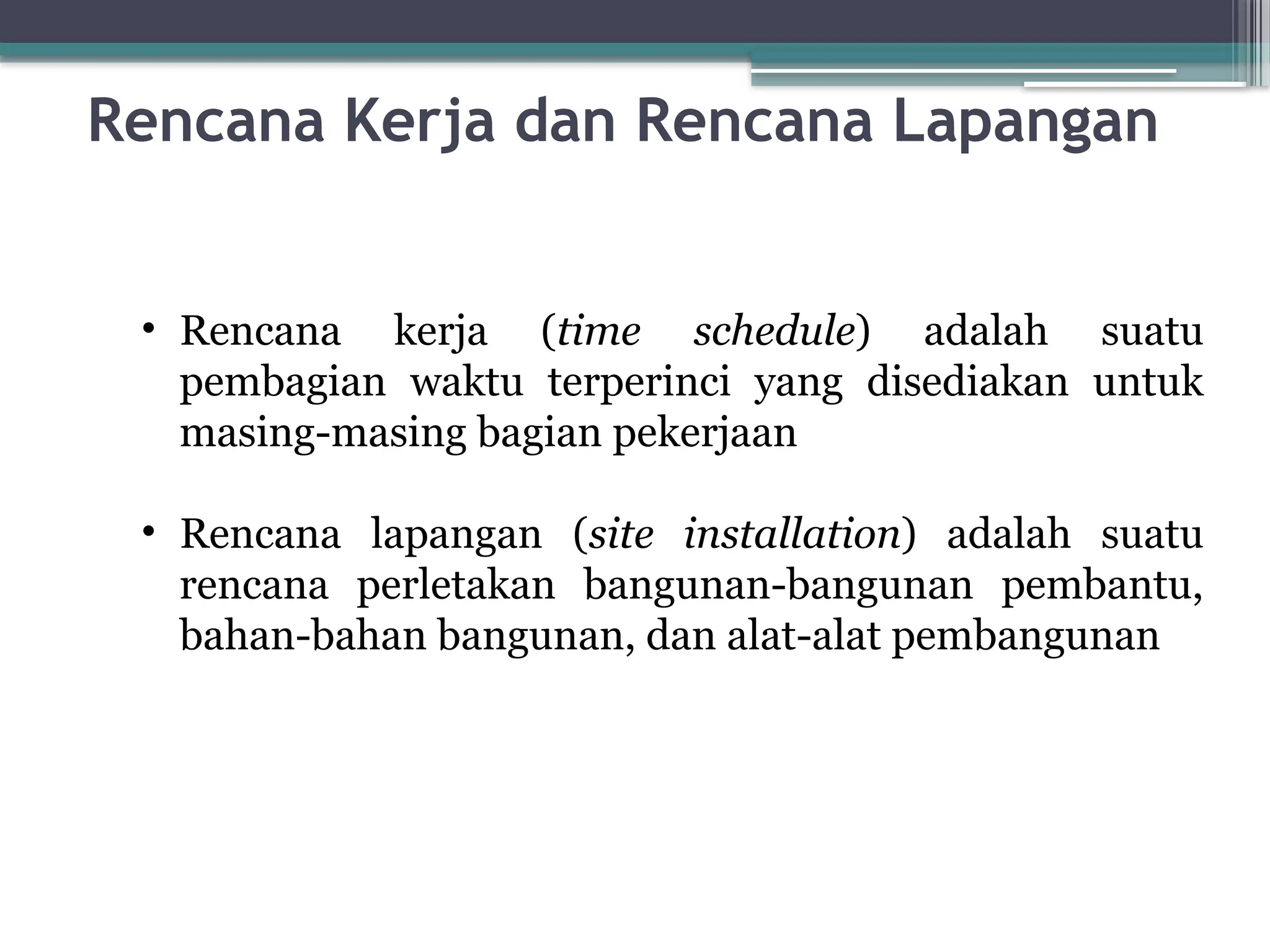 419834615-11-Rencana-Kerja-Dan-Rencana-Lapangan.pptx