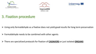 Tissue and organ fixation for educational and scientific purpose | PPT