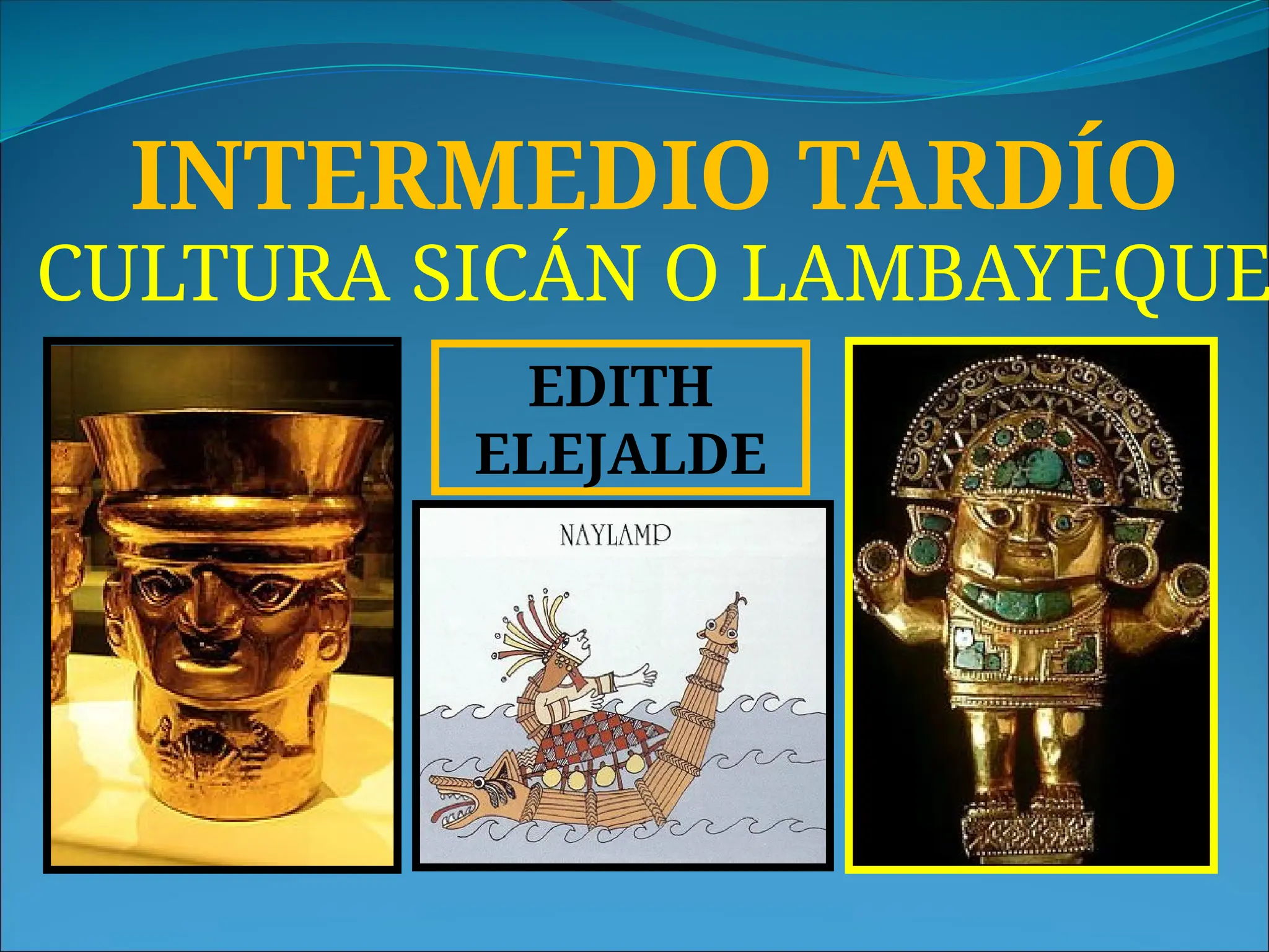CULTURA SICAN - CULTURA SICAN COMPLETO.pptx