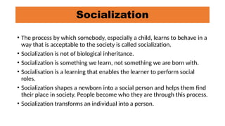 4,1 Socialization_ Meaning, Significance and Stages - Copy.pptx