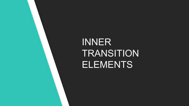 Inner transition elements | PPT