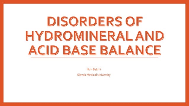 Disorders of fluid balance, electrolyte disturbances and acid base ...