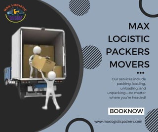 MAX LOGISTIC PACKERS MOVERS | PDF