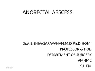 ano rectal abscess in Homoeopathic perspective | PPTX