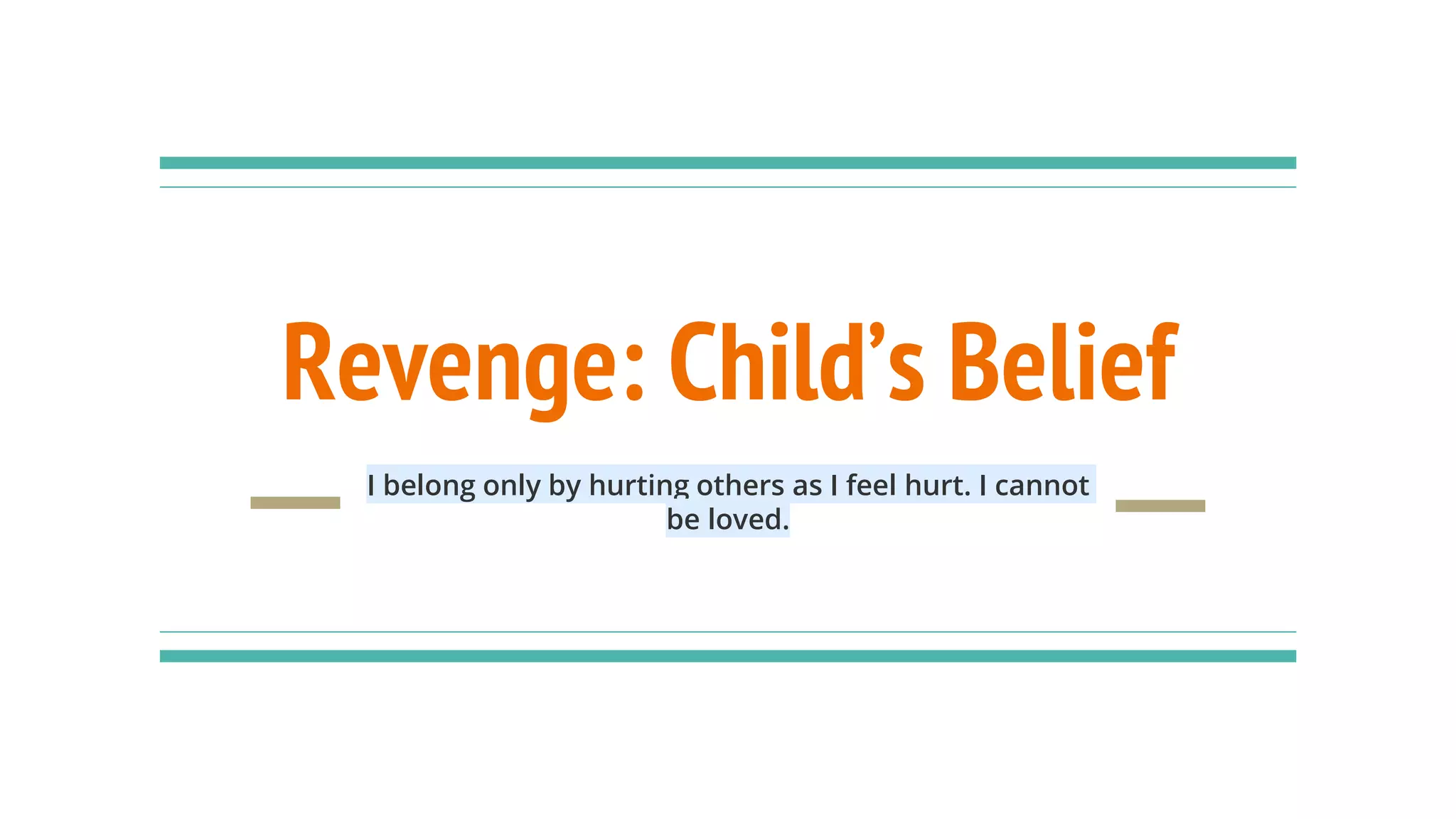 42-3 Goals of Misbehavior-Revenge.pptx