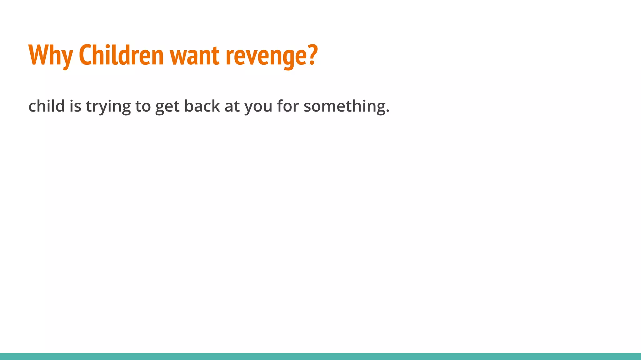 42-3 Goals of Misbehavior-Revenge.pptx