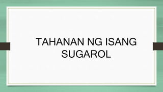 420090328-Sa-Tahanan-Ng-Sugarol.pptx