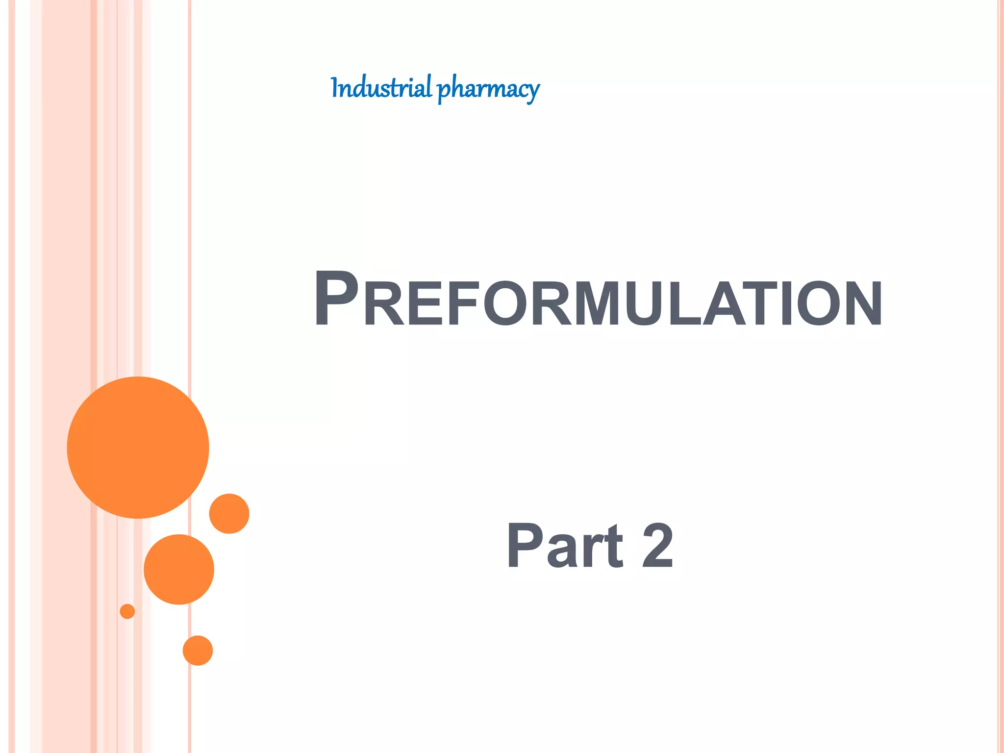Preformulation | PPT