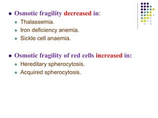 Osmotic fragility test pathology... .ppt