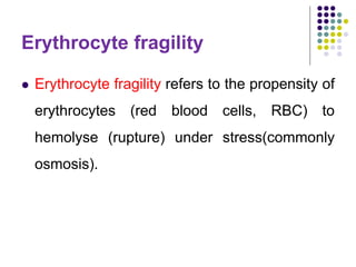 Osmotic fragility test pathology... .ppt