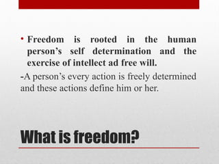 420470717-FREEDOM-OF-THE-HUMAN-PERSON-pptx.pptx