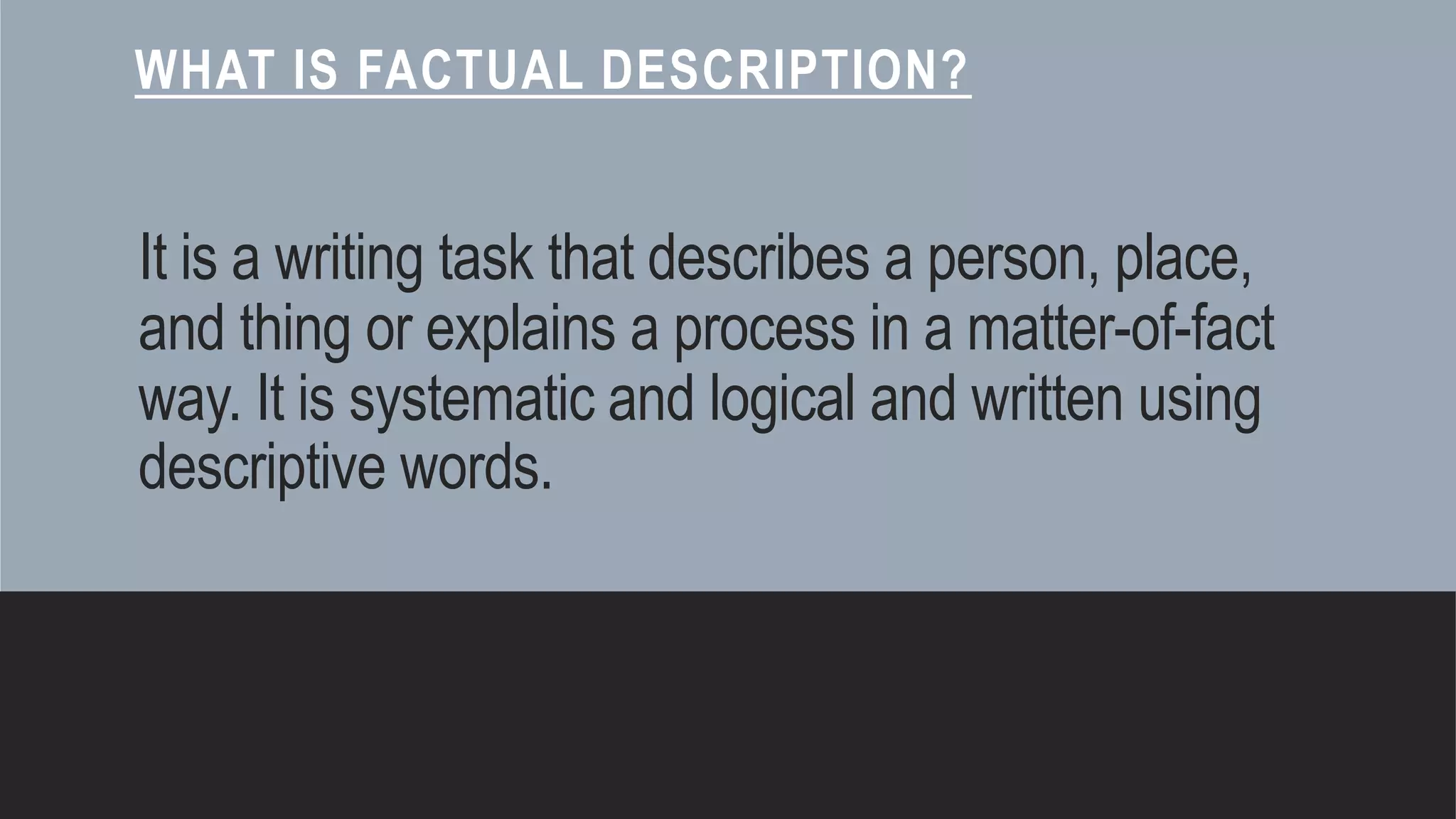 4204 factual description_ppt | PPTX