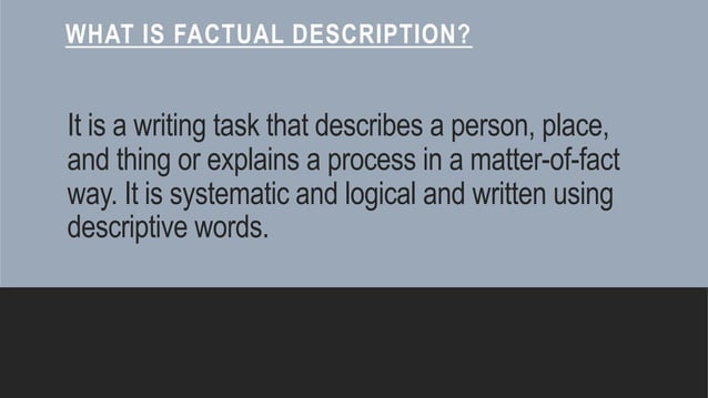 4204 factual description_ppt | PPTX | Science