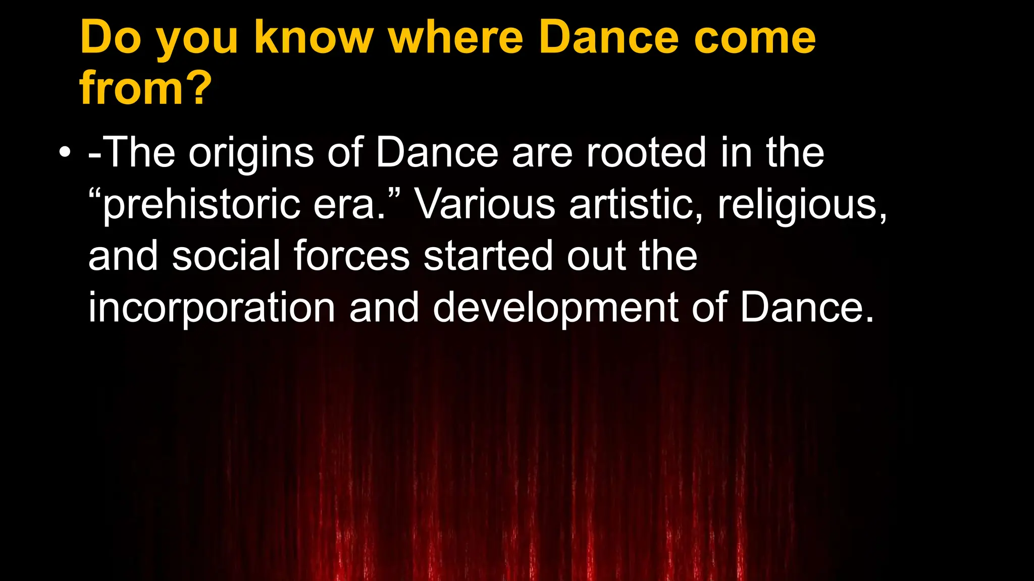 420574618-brief-history-of-dance-ppt.pptx