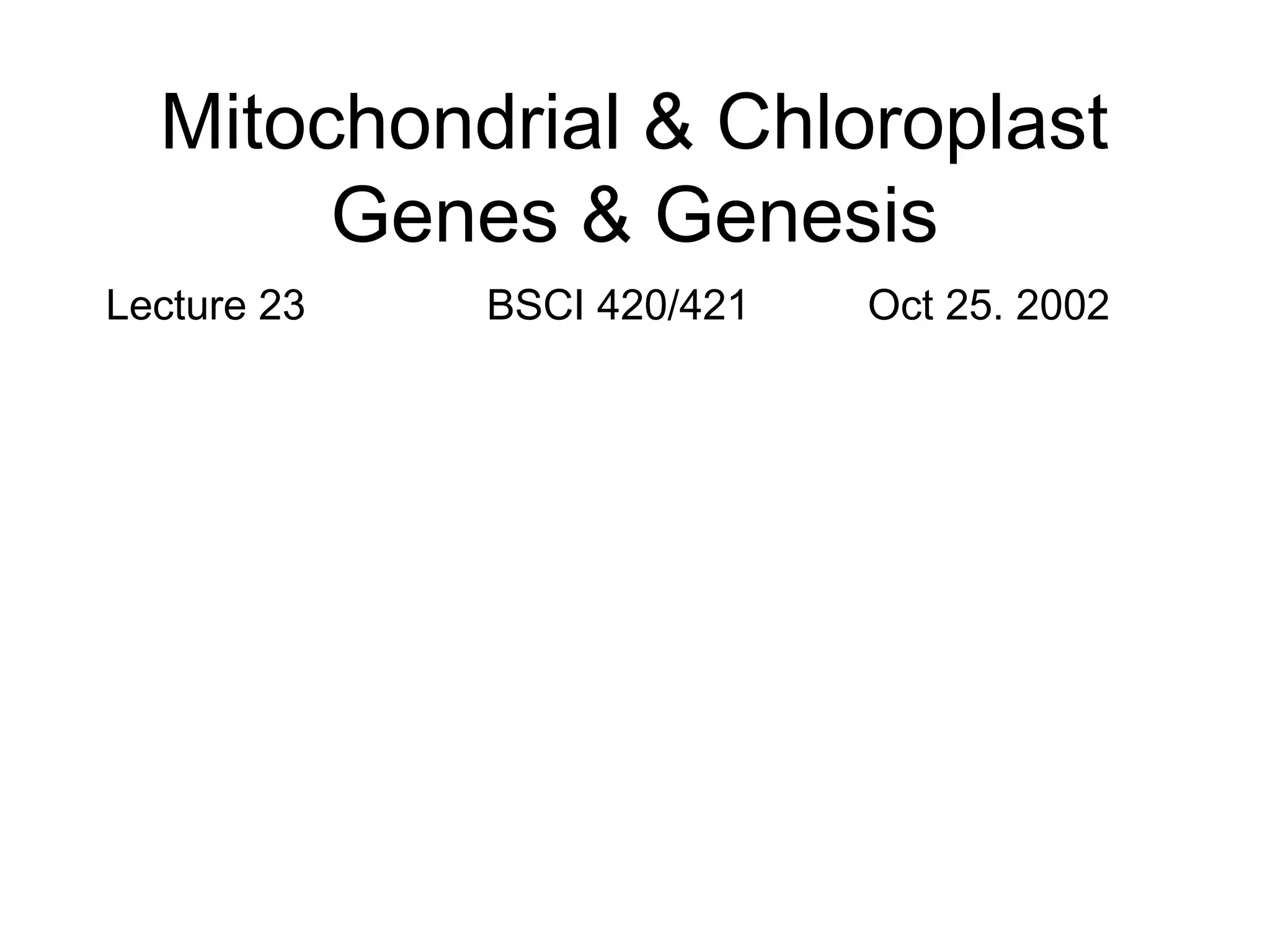 420L23_Mitoch_Chloroplasts.ppt - What are Mitochondrials | PPT