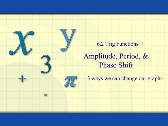 Phase shift and amplitude of trigonometric functions | PPT