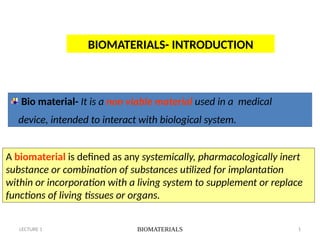 Presentation on Bio-Materials and their characteristics | PPT