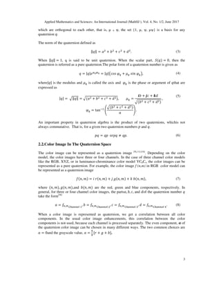 MODIFIED ALPHA-ROOTING COLOR IMAGE ENHANCEMENT METHOD ON THE TWO-SIDE 2-DQUATERNION DISCRETE ...