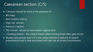 Breech presentation and child delivery pptx | PPTX