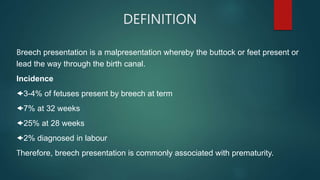 Breech presentation and child delivery pptx | PPTX