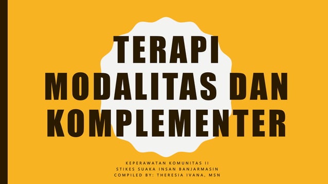 423009210-terapi-modalitas-dan-komplementer.pptx