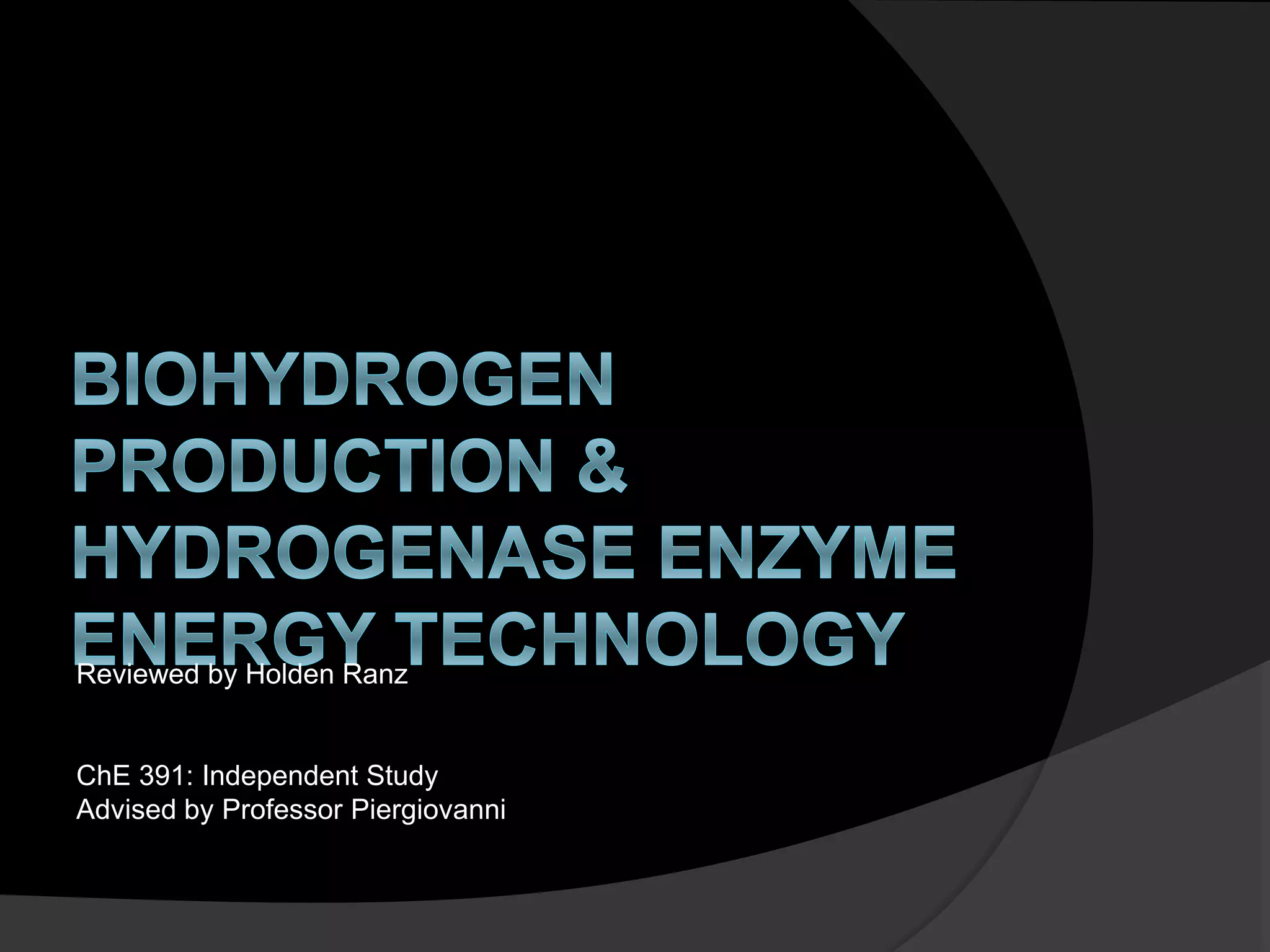 biohydrogen & hydrogenase presentation | PPTX | Chemistry | Science