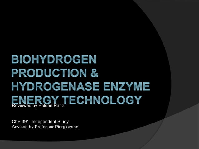 biohydrogen & hydrogenase presentation | PPTX | Chemistry | Science