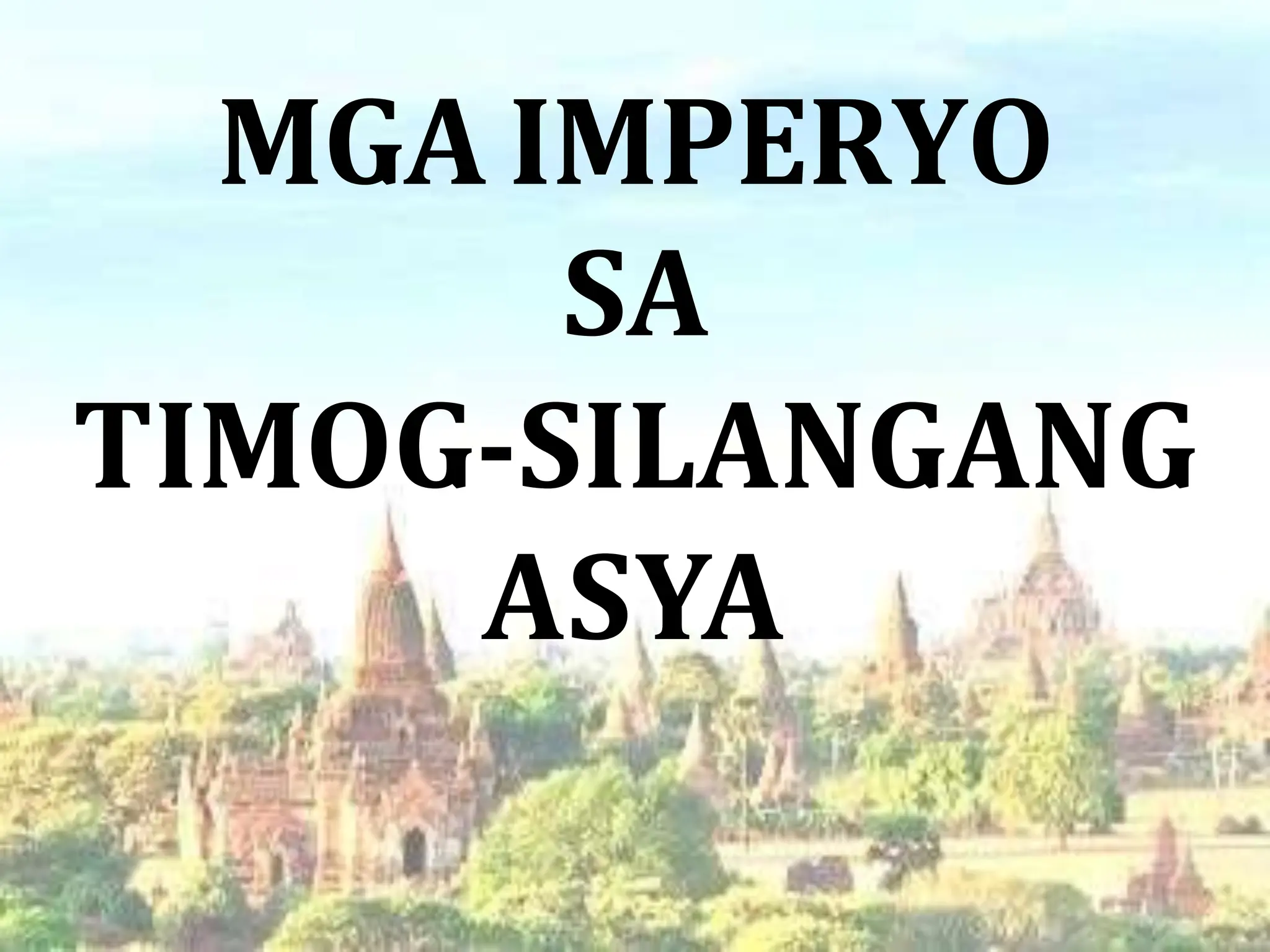 423746334-Mga-Imperyo-Sa-Timog-silangang-Asya.docx