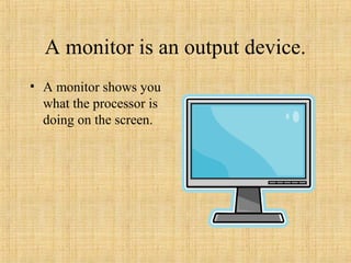 Output & input devices | PPT