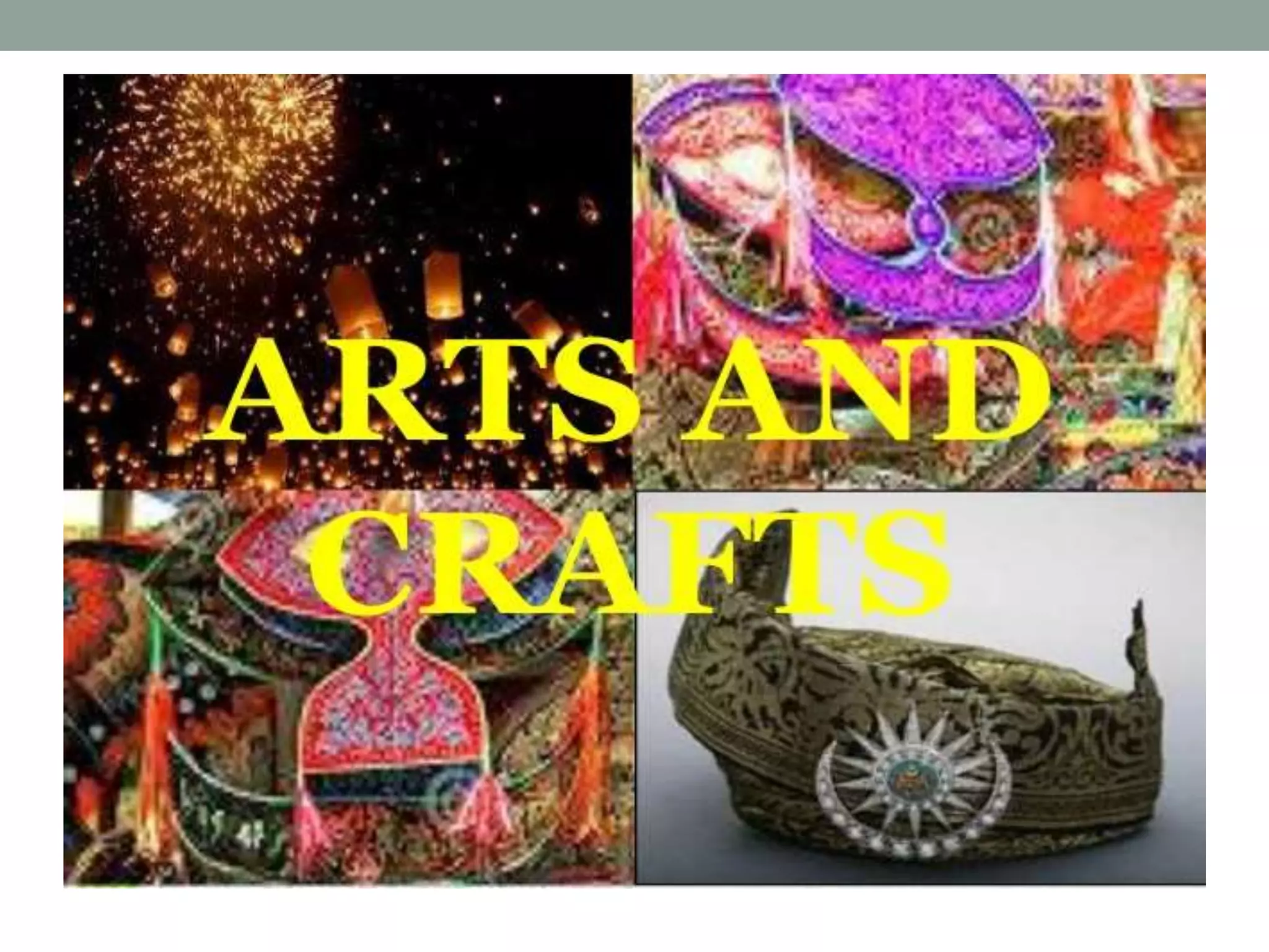 424355870-arts-8-ARTS-CRAFTS-OF-SOUTHEAST-ASIA-PPT-pptx.pptx