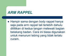 424511408-Materi-Dasar-Rappelling-Prusikking-dan-Panjat-Tebing.ppt