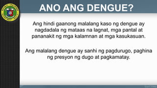 424570922-Dengue-Presentation-Tagalog.pptx