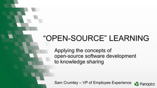 OPEN-SOURCE LEARNING: WHAT YOU NEED TO KNOW | PPT