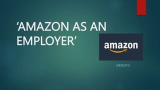 425115817-Amazon-as-an-employer.pptx