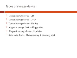 425559813-Storage-Devices of computer .ppt