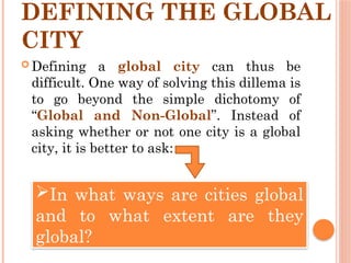 426787129-THE-GLOBAL-CITY in contemporary world-pptx.pptx