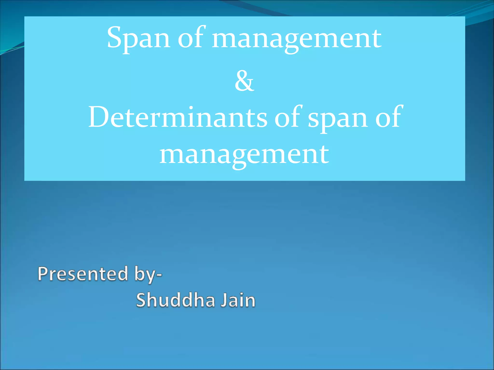 42686403-Span-of-Management-Final-Ppt.ppt