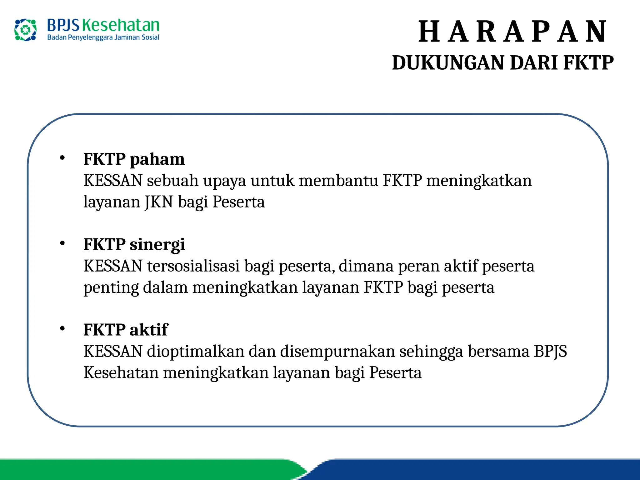 Sosialisasi KESSAN BPJS Kesehatan di FKTP | PPTX