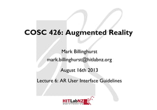 2013 Lecture 6: AR User Interface Design Guidelines | PPT
