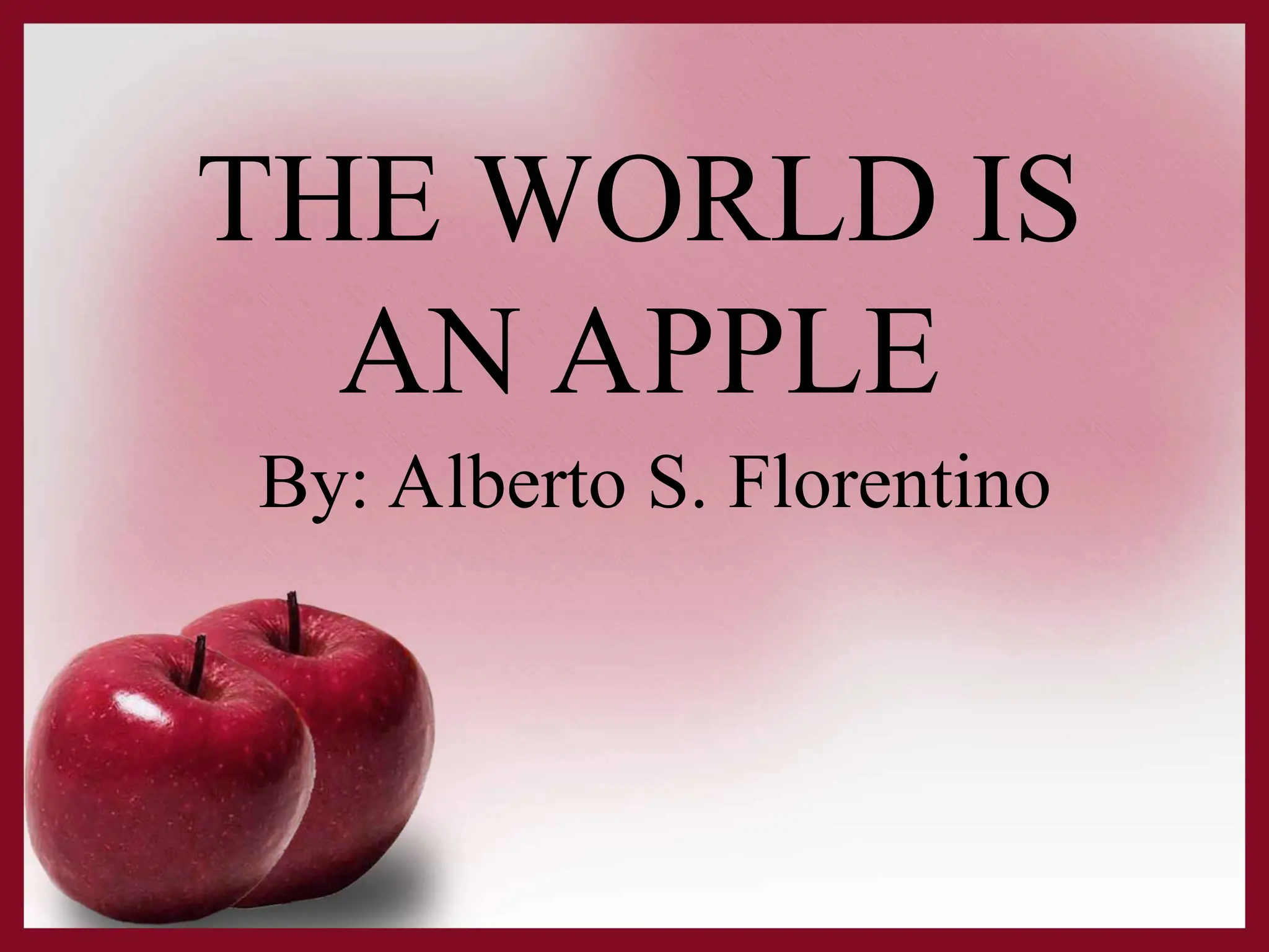 427032641-The-World-is-an-Apple.ppt english | PPT
