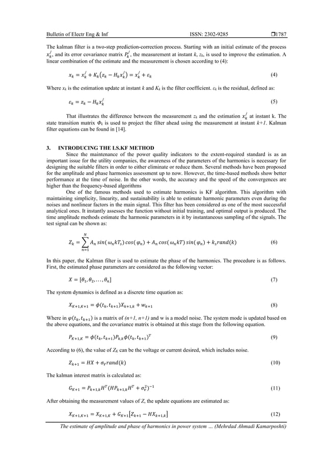 The estimate of amplitude and phase of harmonics in power system using the extended kalman ...