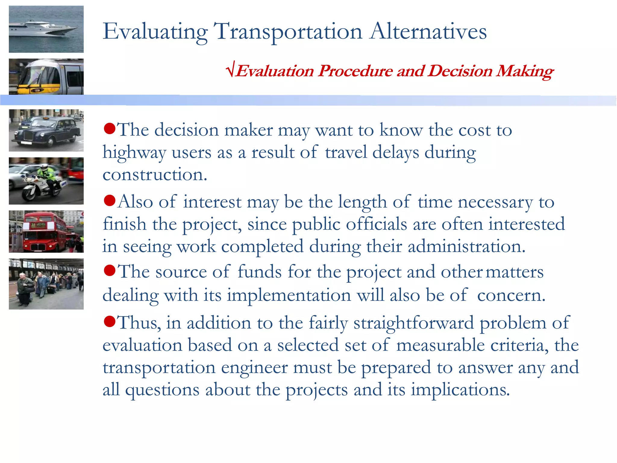 428096463-EVALUATING-TRANSPORTATION-ALTERNATIVES-ppt-pptx.pptx