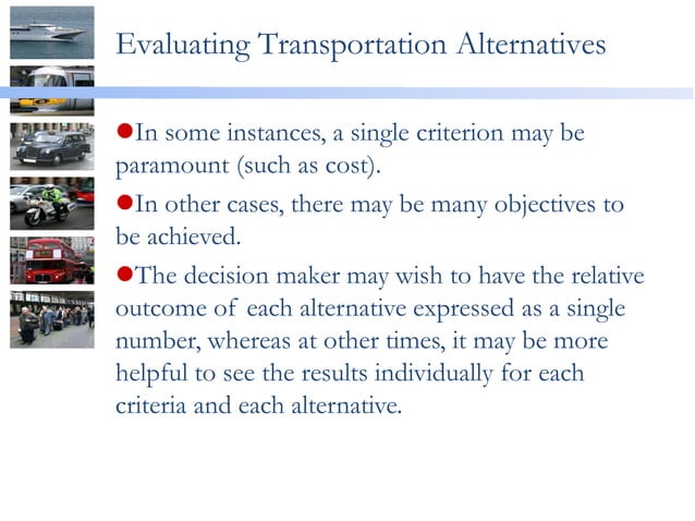 428096463-EVALUATING-TRANSPORTATION-ALTERNATIVES-ppt-pptx.pptx