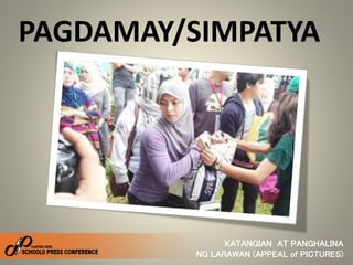 Larawang-Pampahayagan o photo journalism.pptx