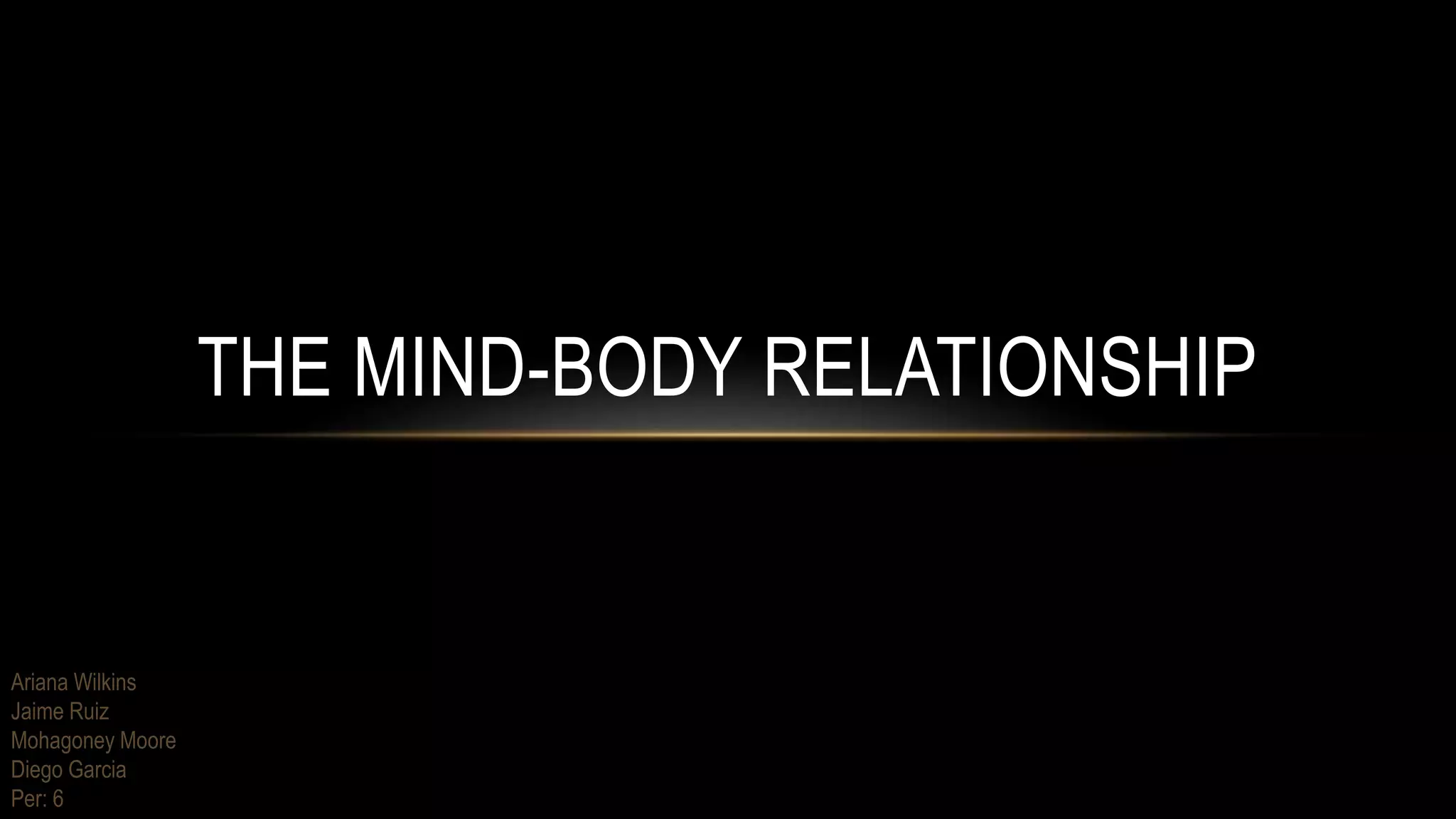The Mind Body Relationship | PPTX